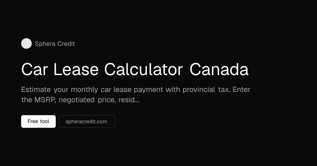 Car Lease Calculator Canada | Free Monthly Lease Payment Estimate 2026